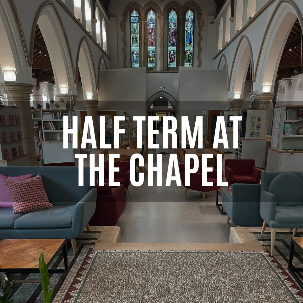 Half Term Activities at the Chapel and Community Hall – Chichester ...